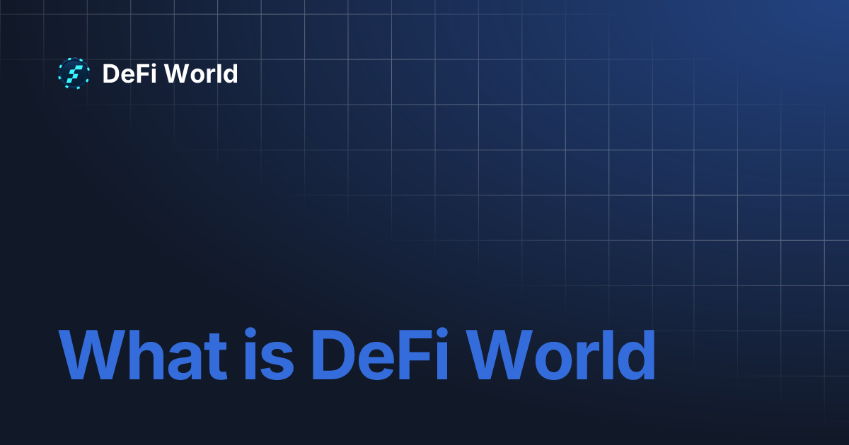 What is DeFi World | DeFi World